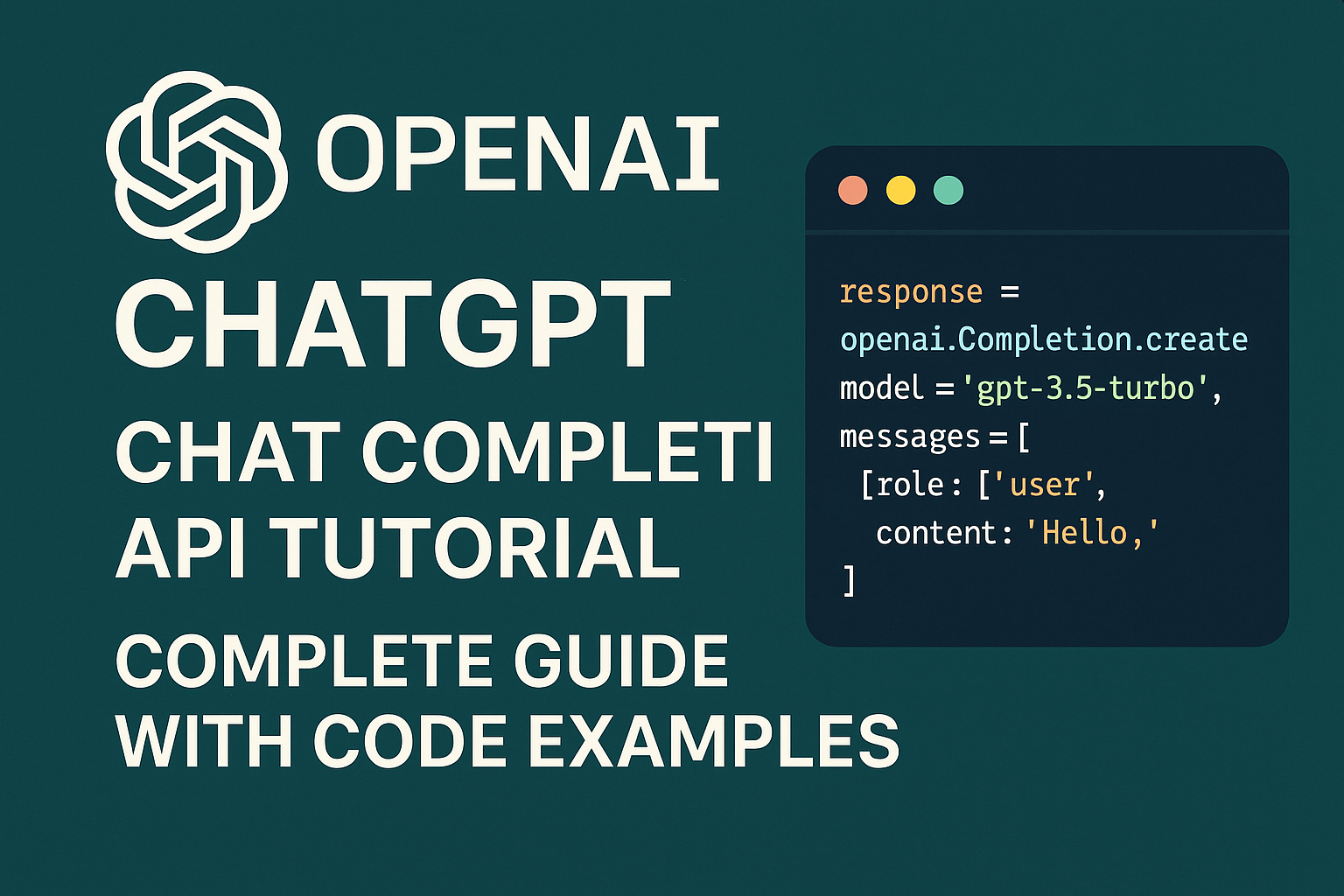 OpenAI Chat Completion API Tutorial Complete Guide With Code Examples
